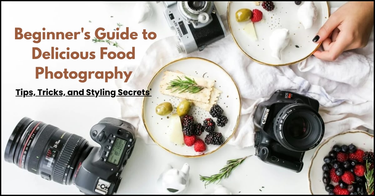 Beginner Tips for Food Photography - Easy Styling & Lighting